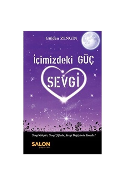 Içimizdeki Güç Sevgi