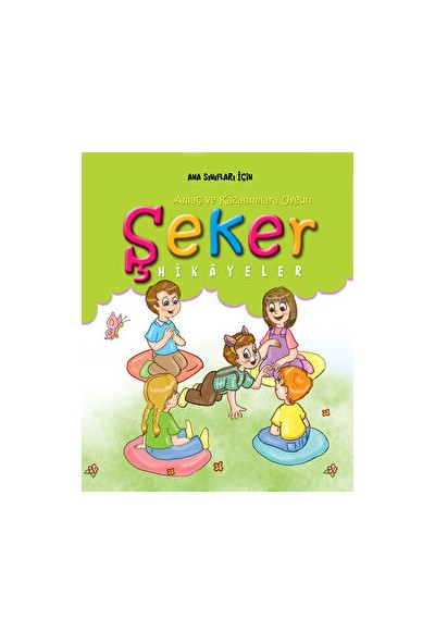 Şeker Hikayeler Etkinlik Kitabı Şeker Hikayeler Etkinlik Kitabı