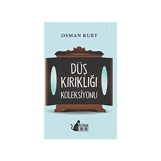 Düş Kırıklığı Koleksiyonu - Osman Kurt - Osman Kurt Kitabı