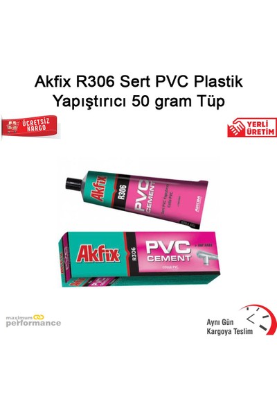 Akfix R306 Sert Pvc Plastik Yapıştırıcı 50 Gram Tüp