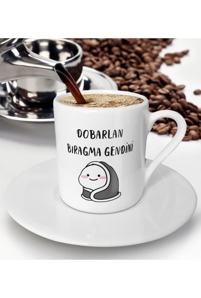 Bk Gift Dobarlan Bıragma Gendini Tasarımlı Türk Kahvesi Fincanı - Model 2 Bk Gift Dobarlan Bıragma Gendini Tasarımlı Türk Kahvesi Fincanı - Model 2