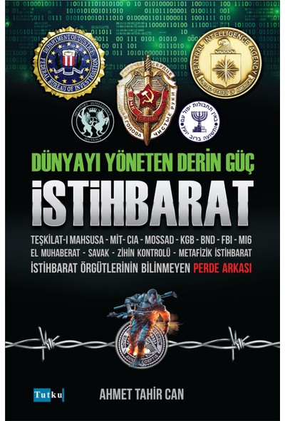 Dünyayı Yöneten Derin Güç Istihbarat - Ahmet Tahir Can Dünyayı Yöneten Derin Güç Istihbarat - Ahmet Tahir Can