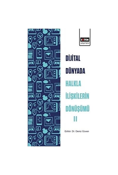 Dijital Dünyada Halkla Ilişkilerin Dönüşümü 2 - Deniz Güven