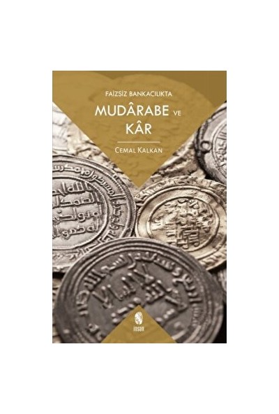 Faizsiz Bankacılıkta Mudarabe ve Kar - Cemal Kalkan