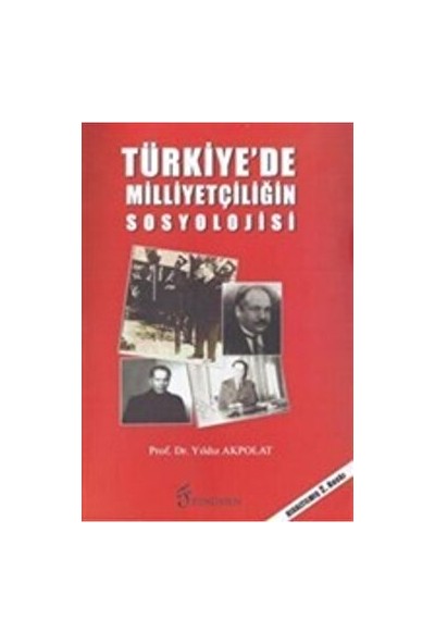 Türkiye’de Milliyetçiliğin Sosyolojisi - Yıldız Akpolat Türkiye’de Milliyetçiliğin Sosyolojisi - Yıldız Akpolat