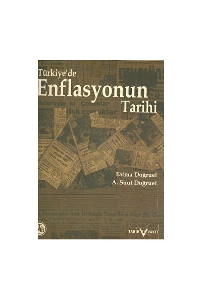 Türkiye’de Enflasyonun Tarihi - Fatma Doğruel Türkiye’de Enflasyonun Tarihi - Fatma Doğruel