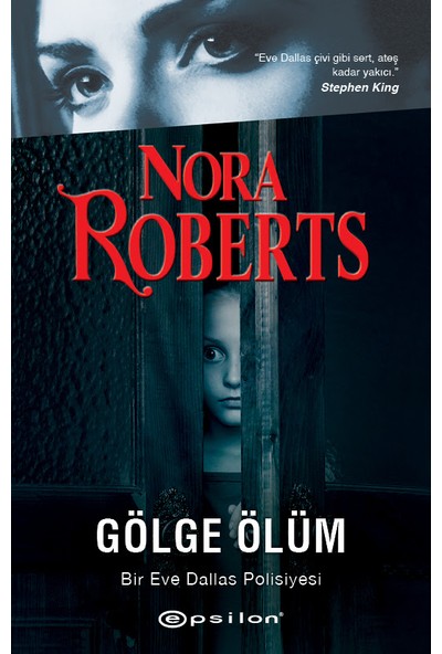 Gölge Ölüm Bir Eve Dallas Polisiyesi - Nora Roberts