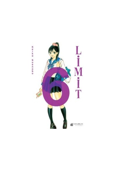 Limit 6. Cilt – Keiko Suenobu Limit 6. Cilt – Keiko Suenobu