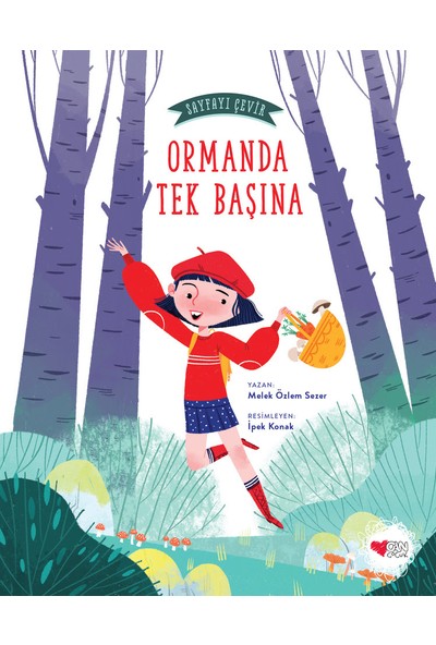Ormanda Tek Başına Sayfayı Çevir 1 - Melek Özlem Sezer Ormanda Tek Başına Sayfayı Çevir 1 - Melek Özlem Sezer