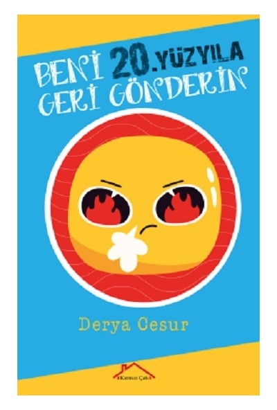 Beni 20.yüzyıla Geri Gönderin