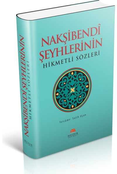 Nakşibendi Şeyhlerinin Hikmetli Sözleri