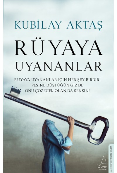 Rüyaya Uyananlar - Kubilay Aktaş