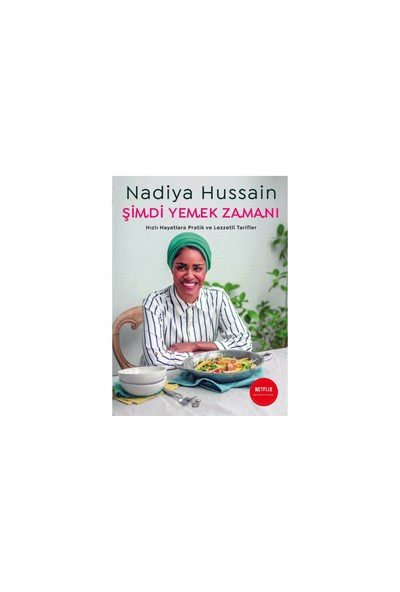 Şimdi Yemek Zamanı - Nadiya Hussain Şimdi Yemek Zamanı - Nadiya Hussain