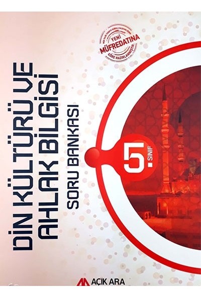 Açık Ara 5.Sınıf Din Kültürü Ve Ahlak Bilgisi Soru Bankası Açık Ara 5.Sınıf Din Kültürü Ve Ahlak Bilgisi Soru Bankası