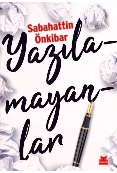 Yazılamayanlar - Sabahattin Önkibar