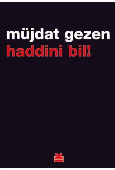 Haddini Bil - Müjdat Gezen