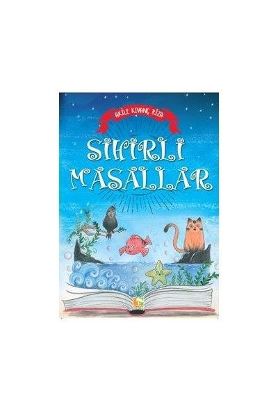 Sihirli Masallar - Akile Kıvanç Riza