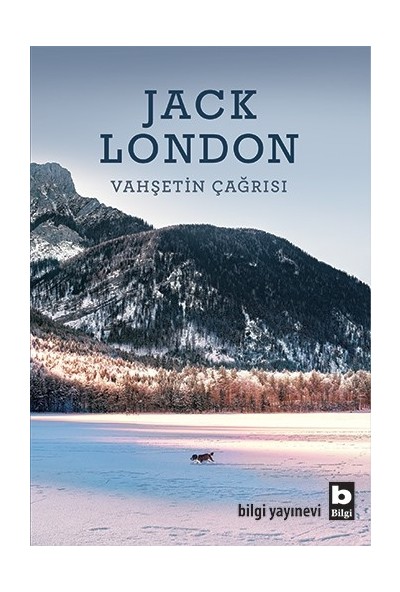 Vahşetin Çağrısı - Jack London Vahşetin Çağrısı - Jack London