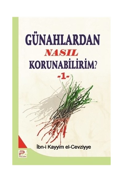 Günahlardan Nasıl Korunabilirim? - 1 - İbn Kayyim el-Cevziyye