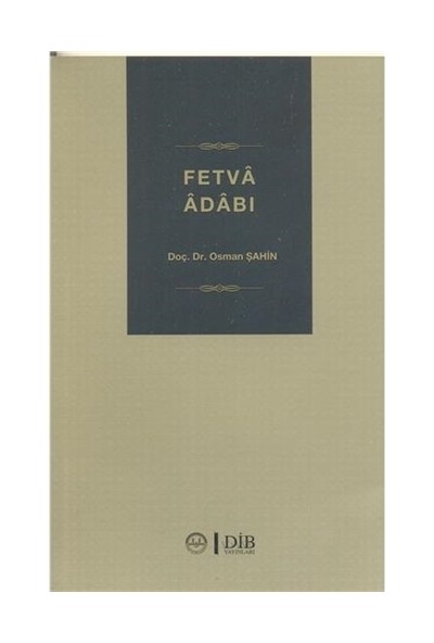 Fetva Adabı - Osman Şahin Fetva Adabı - Osman Şahin
