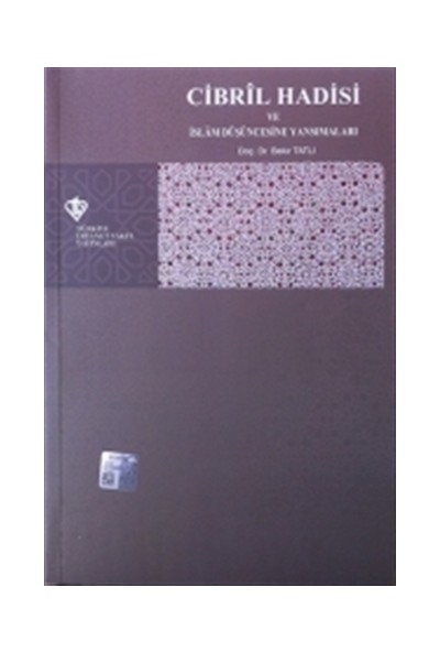 Cibril Hadisi Ve İslam Düşüncesine Yansımaları - Bekir Tatlı Cibril Hadisi Ve İslam Düşüncesine Yansımaları - Bekir Tatlı