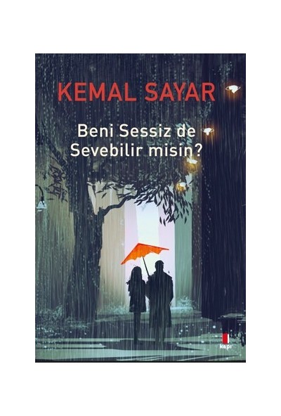 Beni Sessiz De Sevebilir Misin? Tamamı Renkli Resimli - Kemal Sayar Beni Sessiz De Sevebilir Misin? Tamamı Renkli Resimli - Kemal Sayar