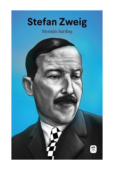 Stefan Zweig: Edebiyat Dehası - Nermin Sarıbaş Stefan Zweig: Edebiyat Dehası - Nermin Sarıbaş