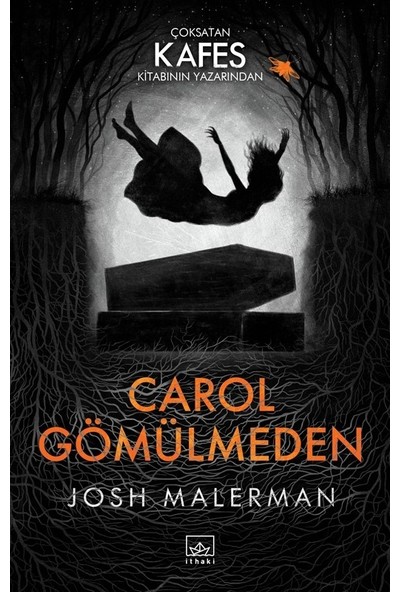 Carol Gömülmeden - Josh Malerman