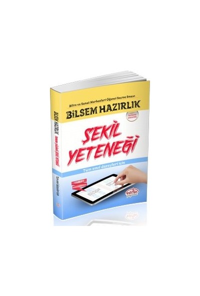 Editör Yayınları BİLSEM Şekil Yeteneği Tüm Sınıf Düzeyleri İçin Editör Yayınları BİLSEM Şekil Yeteneği Tüm Sınıf Düzeyleri İçin