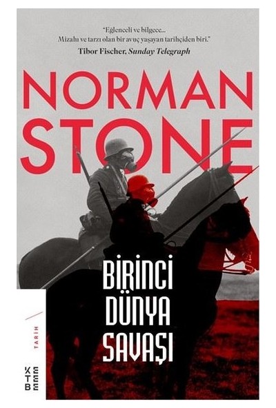 Birinci Dünya Savaşı - Norman Stone