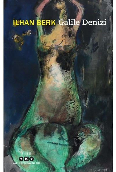 Galile Denizi - İlhan Berk