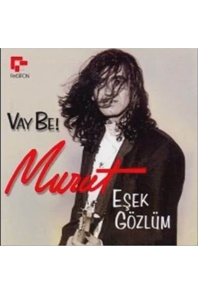Murat Kekilli ‎– Vay Be ! Eşek Gözlüm Cd
