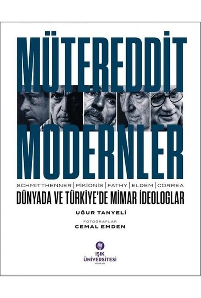 Mütereddit Modernlerdünyada Ve Türkiye'de Mimar İdeologlar - Uğur Tanyeli Mütereddit Modernlerdünyada Ve Türkiye'de Mimar İdeologlar - Uğur Tanyeli