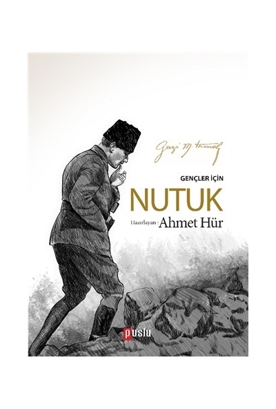 Gençler İçin Nutuk - Mustafa Kemal Atatürk