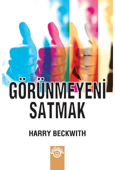 Görünmeyeni Satmak - Harry Beckwith