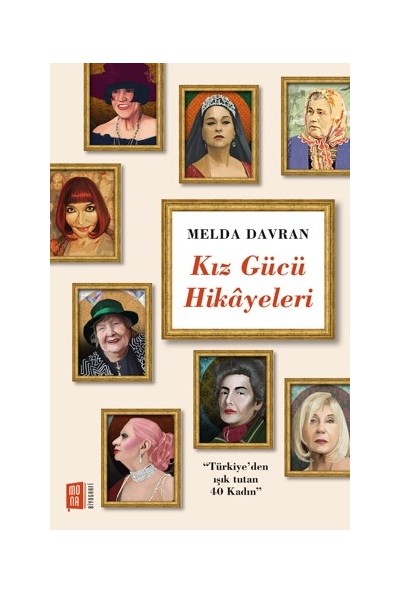 Kız Gücü Hikâyeleri - Melda Davran Kız Gücü Hikâyeleri - Melda Davran