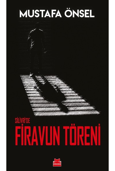 Silivri’de Firavun Töreni - Mustafa Önsel