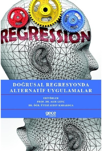 Doğrusal Regresyonda Alternatif Uygulamalar - Aşır Genç Doğrusal Regresyonda Alternatif Uygulamalar - Aşır Genç