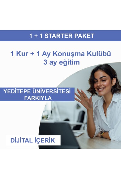 Online Dil Okulu Starter 1+1 Paket (1 Kur +1 Ay Konuşma Kulübü = 3 Ay Eğitim) Online Dil Okulu Starter 1+1 Paket (1 Kur +1 Ay Konuşma Kulübü = 3 Ay Eğitim)