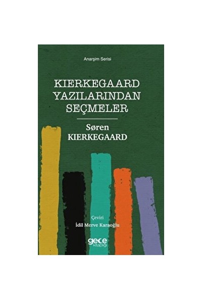 Kierkegaard Yazılarından Seçmeler - Soren Kierkegaard Kierkegaard Yazılarından Seçmeler - Soren Kierkegaard