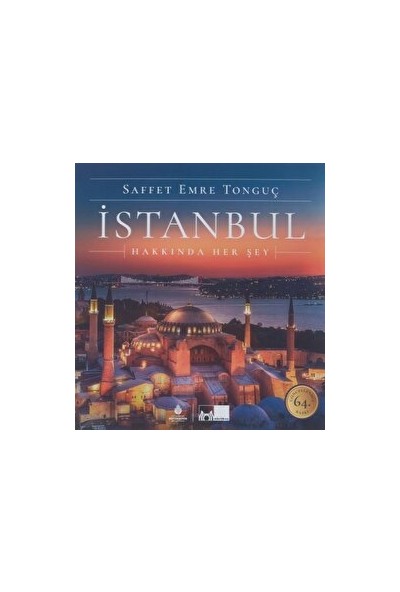 Istanbul Hakkında Her Şey - Saffet Emre Tonguç