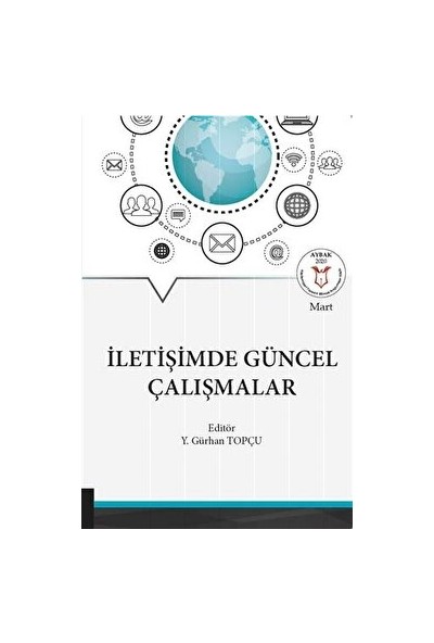 Iletişimde Güncel Çalışmalar - Y. Gürhan Topçu