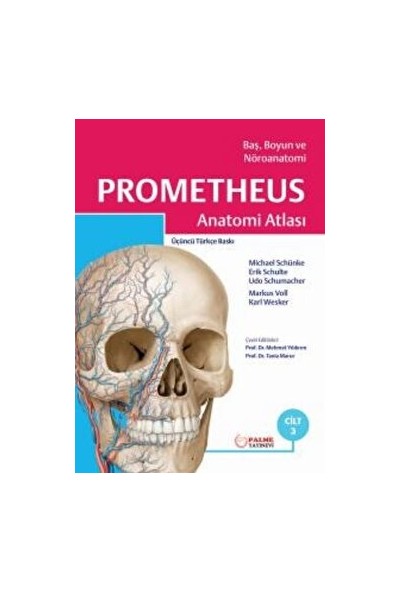 Prometheus Anatomi Atlası Cilt 3 (Baş, Boyun ve Nöroanatomi) - Michael Schünke Prometheus Anatomi Atlası Cilt 3 (Baş, Boyun ve Nöroanatomi) - Michael Schünke