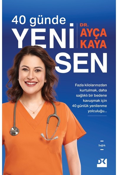 40 Günde Yeni Sen - Ayça Kaya 40 Günde Yeni Sen - Ayça Kaya