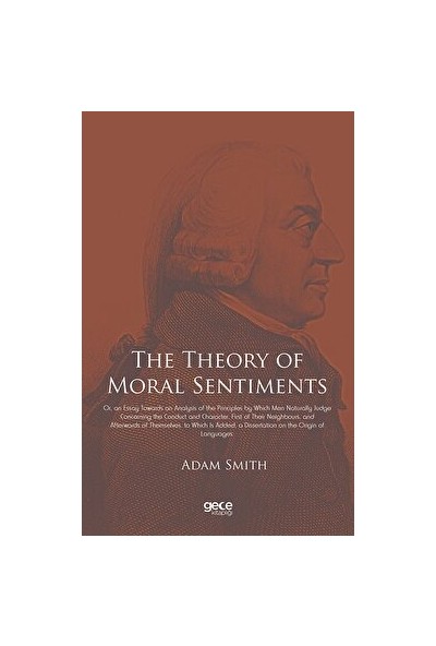 The Theory Of Moral Sentiments - Adam Smith