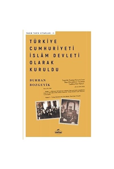 Türkiye Cumhuriyeti Islam Devleti Olarak Kuruldu - Burhan Bozgeyik Türkiye Cumhuriyeti Islam Devleti Olarak Kuruldu - Burhan Bozgeyik