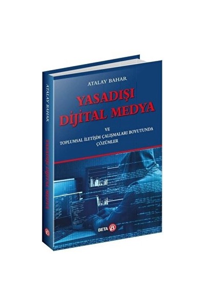 Yasadışı Dijital Medya - Atalay Bahar Yasadışı Dijital Medya - Atalay Bahar