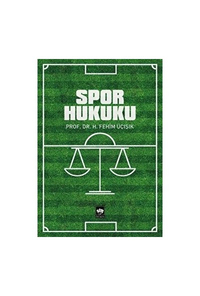 Spor Hukuku - H. Fehim Üçışık