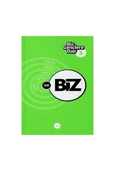 Biz Gençlere Dair 3 Biz Gençlere Dair 3