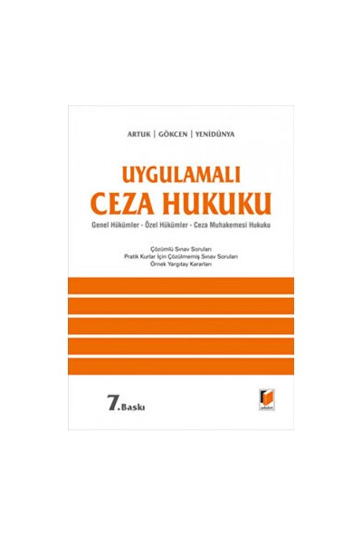 Uygulamalı Ceza Hukuku - Mehmet Emin Artuk Uygulamalı Ceza Hukuku - Mehmet Emin Artuk